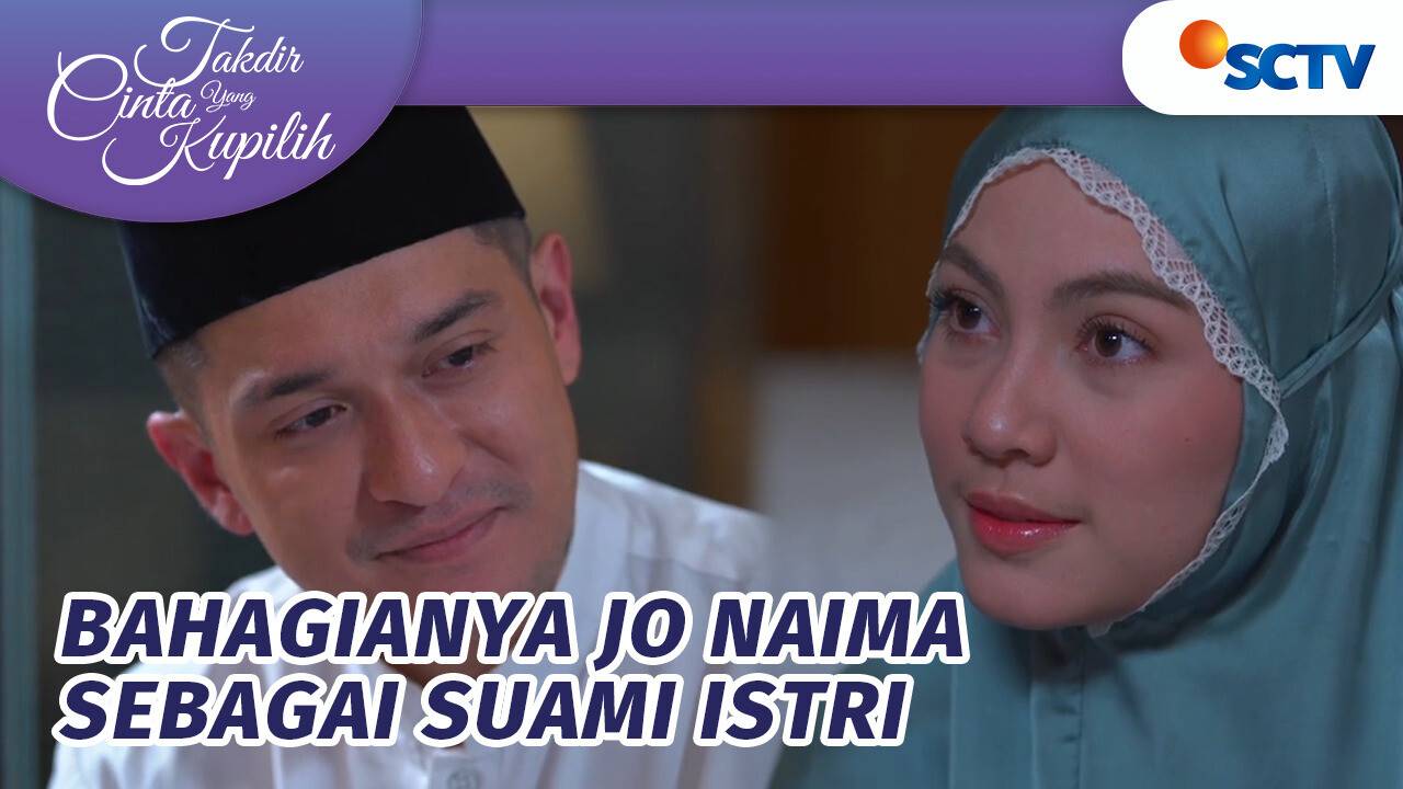 [Gratis] Takdir Cinta Yang Kupilih - Sholat Berjamaah Pertama Jo & Naima Sebagai Suami Istri ...