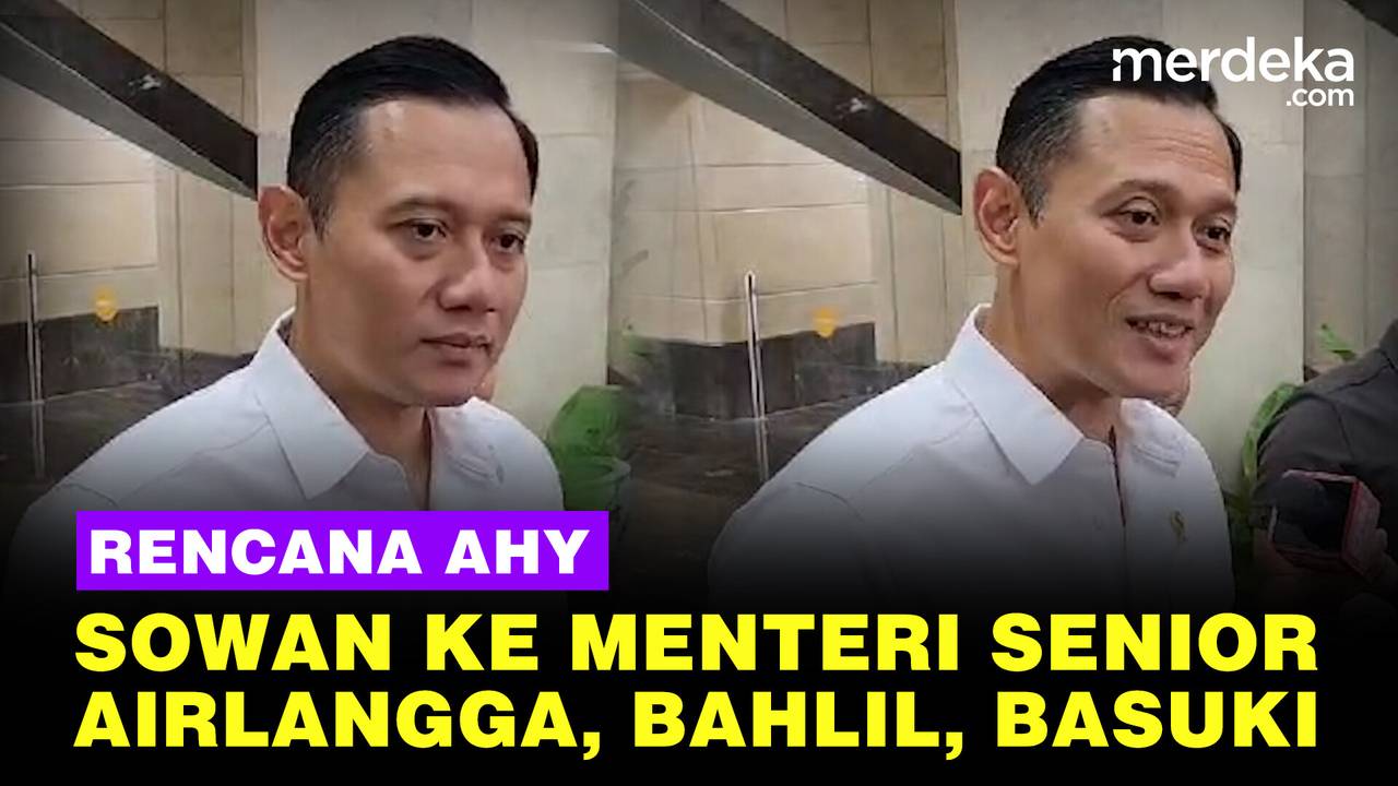 Jadi Menteri ATR, AHY Bakal Sowan Temui Airlangga Hingga Basuki - merdeka | Vidio