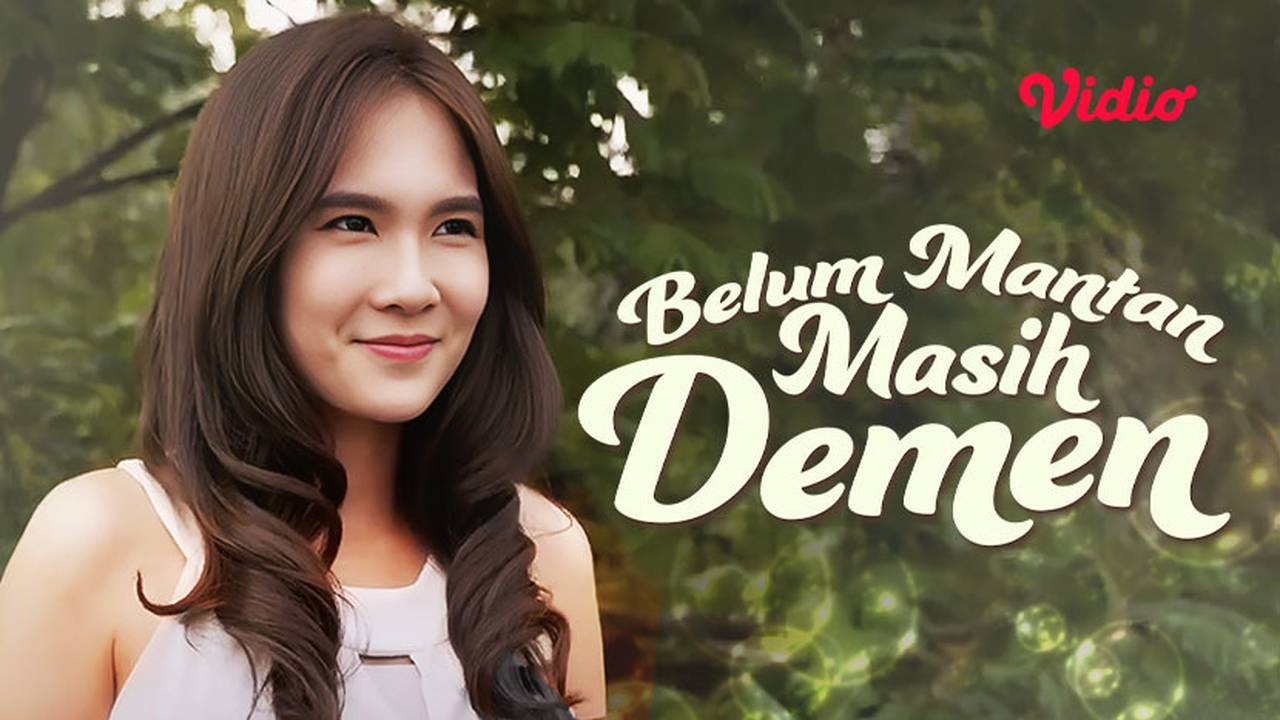 Streaming Belum Mantan Masih Demen