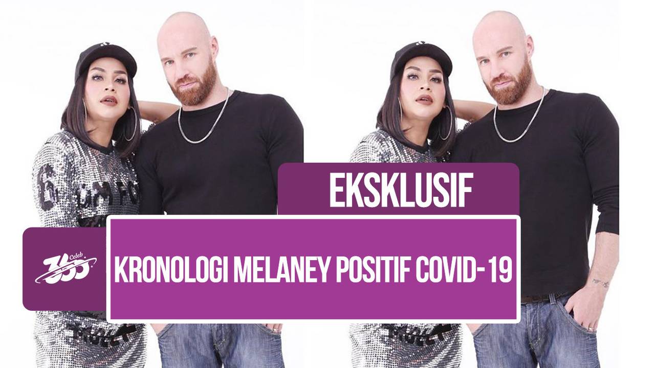 Eksklusif! Suami Melaney Ricardo Beberkan Kronologi Istrinya Terpapar ...