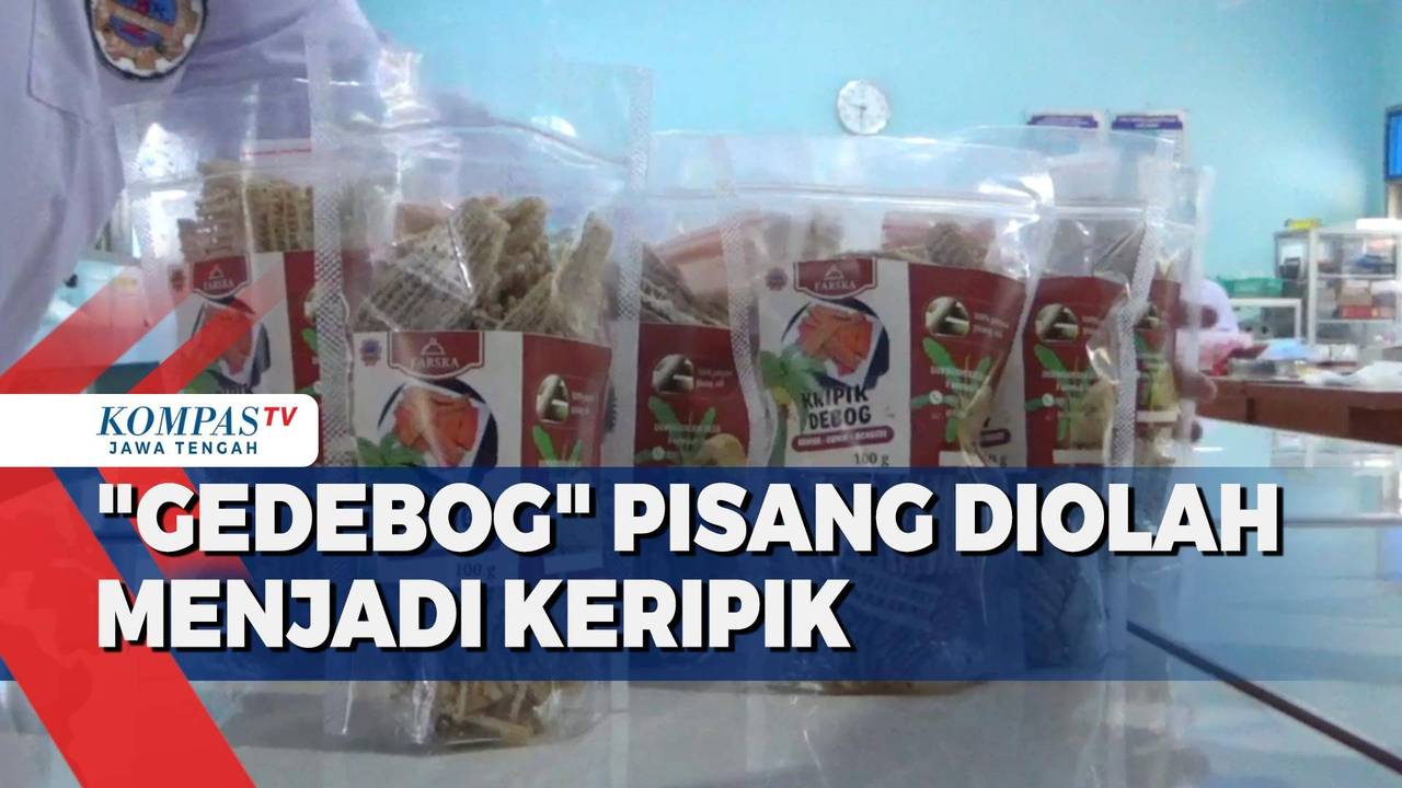 Kreatif, Gedebog Pisang Diolah Menjadi Keripik - Kompas TV | Vidio