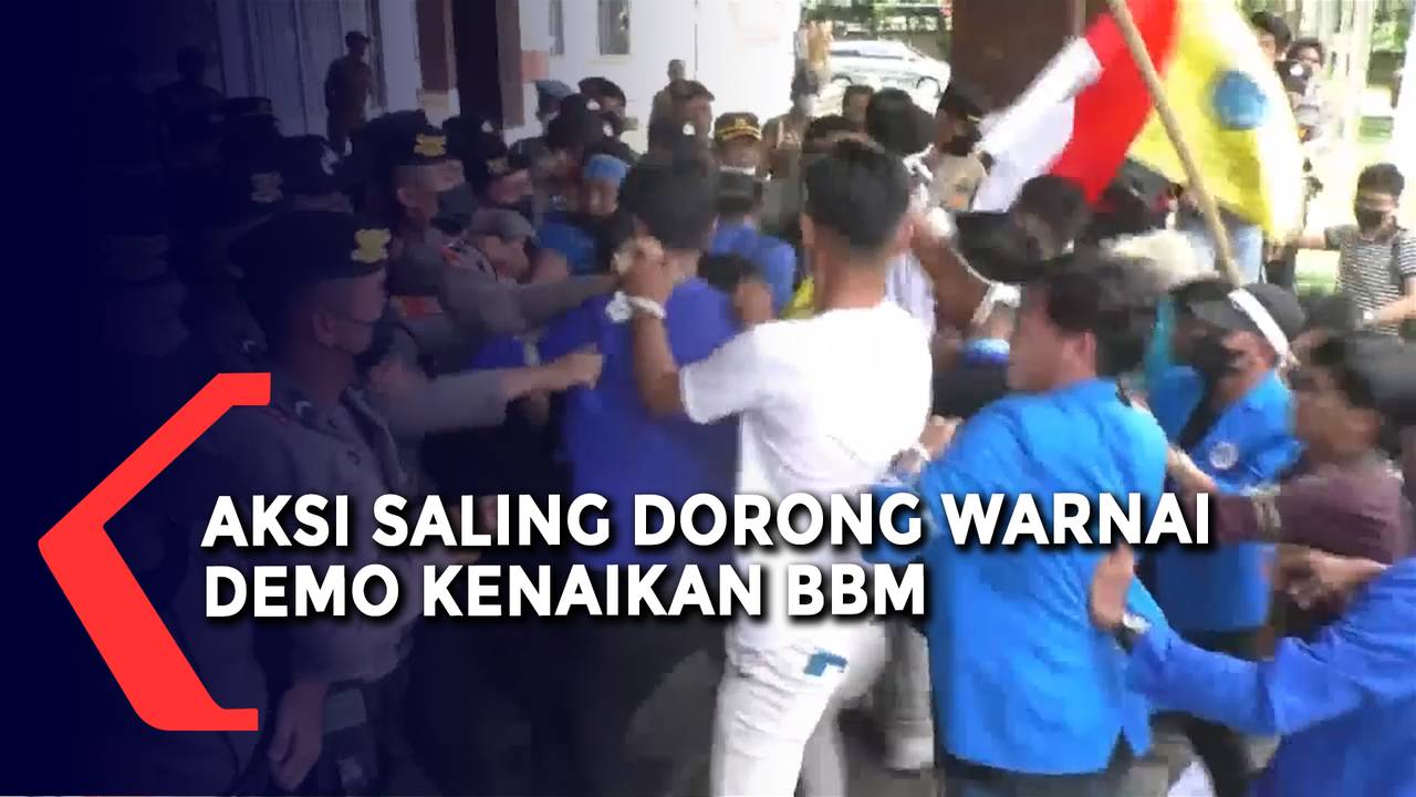 Aksi Saling Dorong Warnai Demo Kenaikan Harga BBM - Kompas TV | Vidio