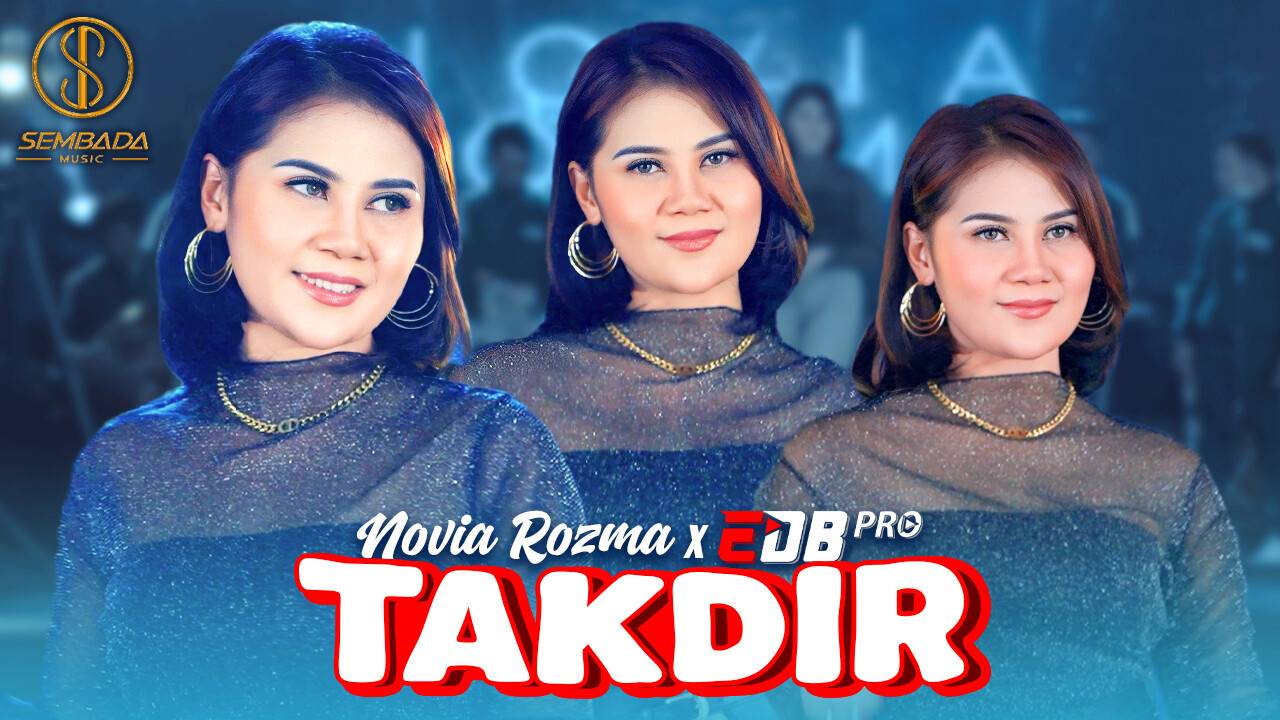 TAKDIR - NOVIA ROZMA X EDB PRO (Kau Putuskan Tali Perkawinan Kita, Kini ...