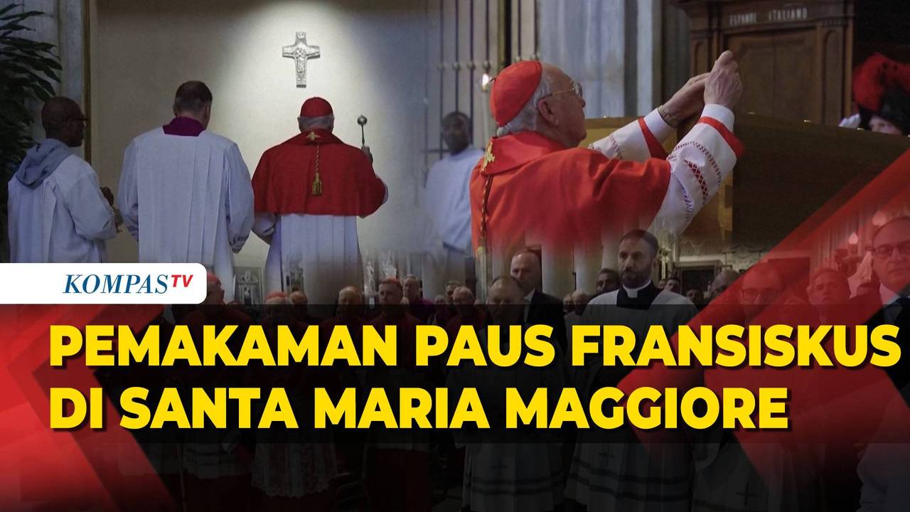 Upacara Pemakaman Paus Fransiskus di Basilika Santa Maria Maggiore ...