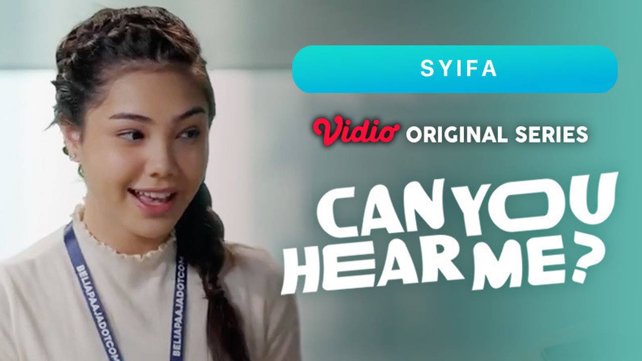 [Gratis] Can You Hear Me? - Can You Hear Me? - Vidio Original Series ...