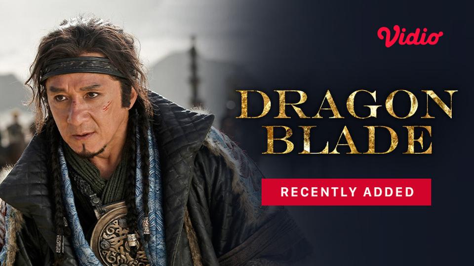 Nonton Dragon Blade (2015) Sub Indo | Vidio