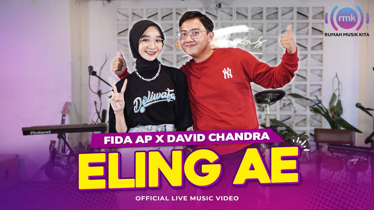 ELING AE - Fida AP X David Chandra (Official Music Video)
