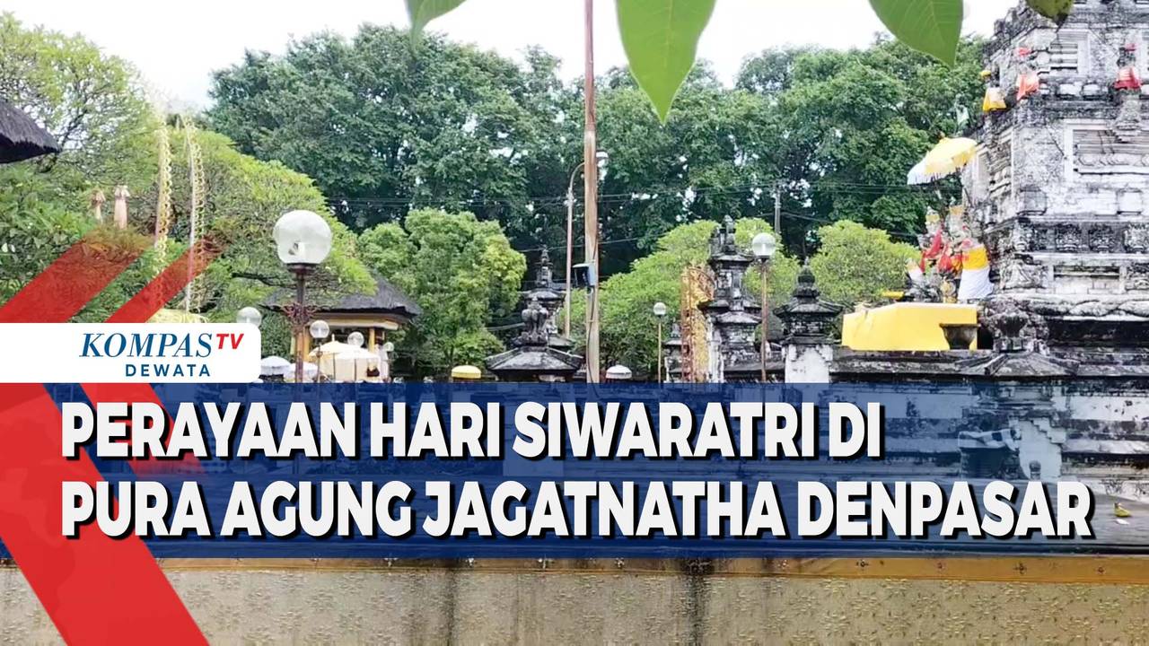 Perayaan Hari Siwaratri Di Pura Agung Jagatnatha Denpasar - Kompas TV ...