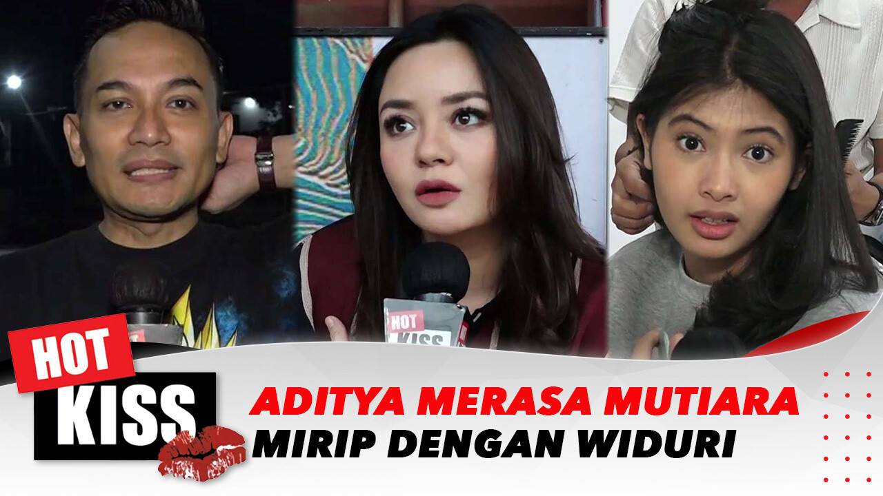 Merangkai Kisah Indah: Aditya Mematung Melihat Mutiara Mirip dengan ...