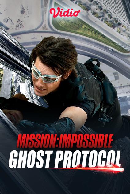 Nonton Mission: Impossible - Ghost Protocol (2011) Sub Indo | Vidio