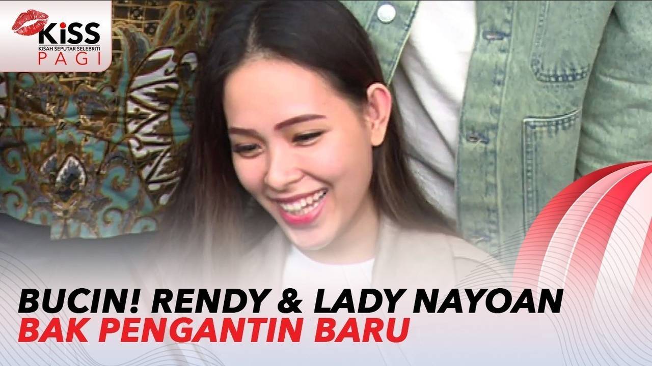 Bucin!! Rendy Kjaernett dan Lady Nayoan Bak Pengantin Baru | Kiss Pagi | Vidio