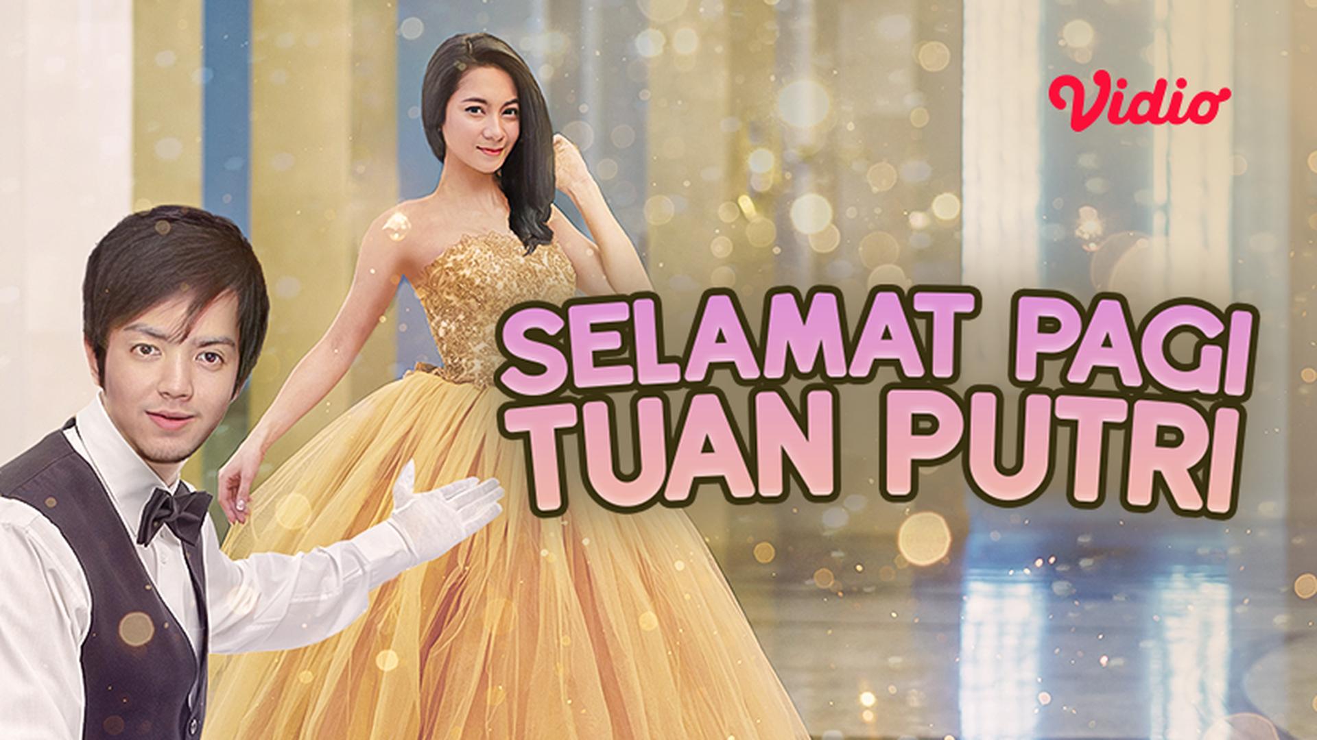 Streaming Selamat Pagi Tuan Putri | Vidio