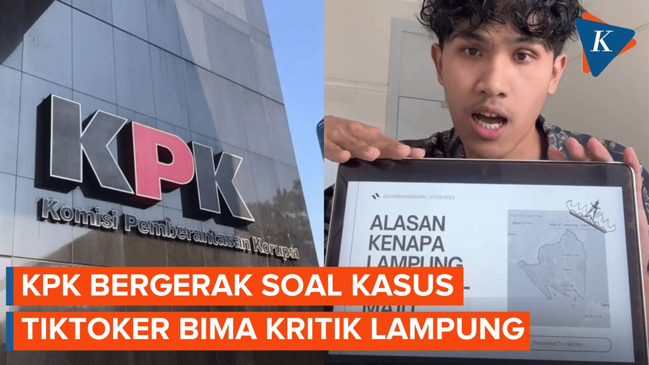 KPK Bergerak soal Kasus Tiktokers Bima Kritik Lampung - Kompascom | Vidio