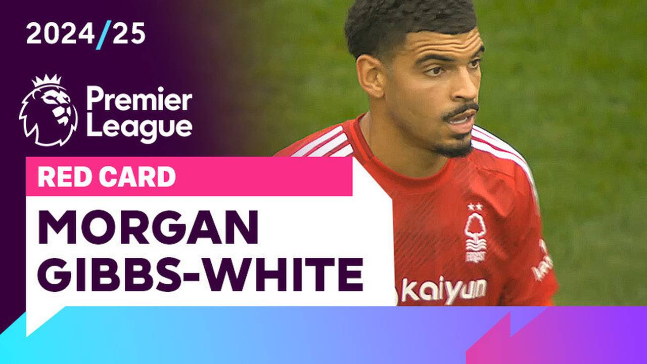 Kartu Merah: Morgan Gibbs-White (Nott'm Forest) | Brighton vs ...