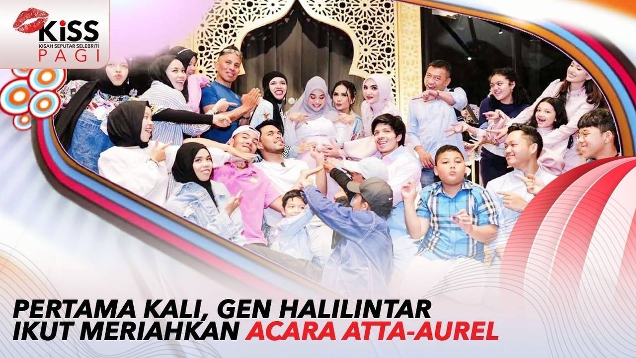 Meriah! Untuk Pertama Kalinya, Gen Halilintar Ikut Dalam Acara Atta-Aurel | Kiss Pagi | Vidio
