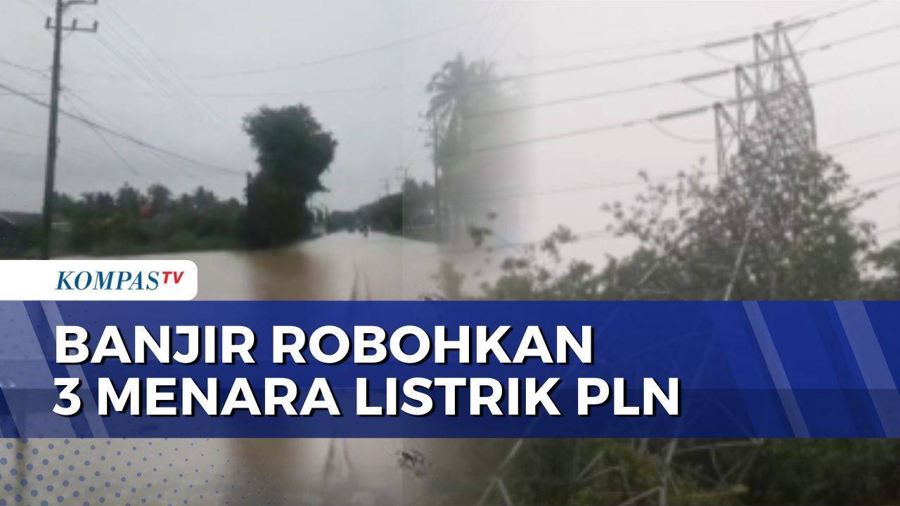 Banjir Terjang Bireuen Aceh, 3 Menara Listrik PLN Tumbang dan Terbawa ...
