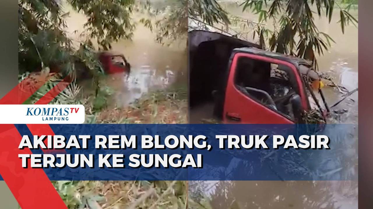 Akibat Rem Blong, Truk Pasir Terjun ke Sungai - Kompas TV | Vidio