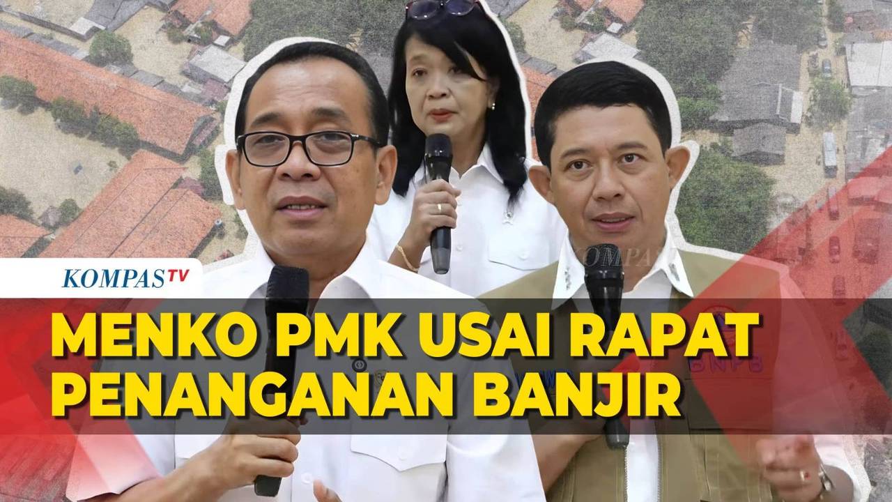 [FULL] Menko PMK usai Rapat Pencegahan Banjir, hingga Terkait ...