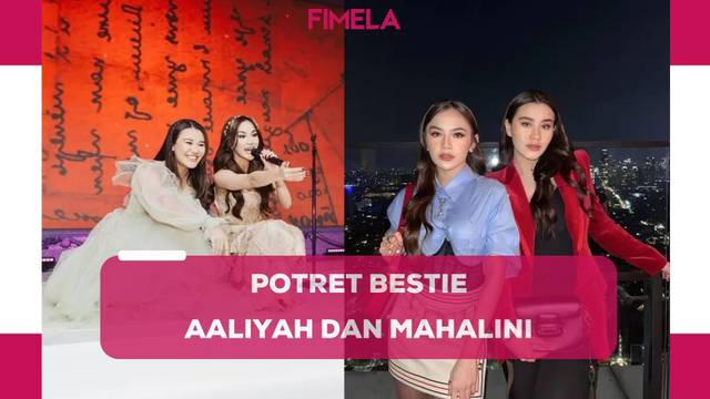 Potret kedekatan Mahalini dan Aaliyah Massaid Sebelum Jadi Bridesmaid ...