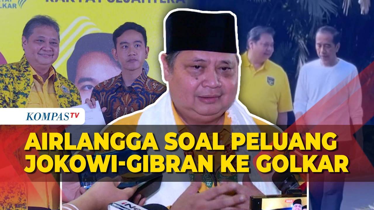 Kata Airlangga soal Peluang Jokowi dan Gibran Gabung Golkar - Kompas TV ...