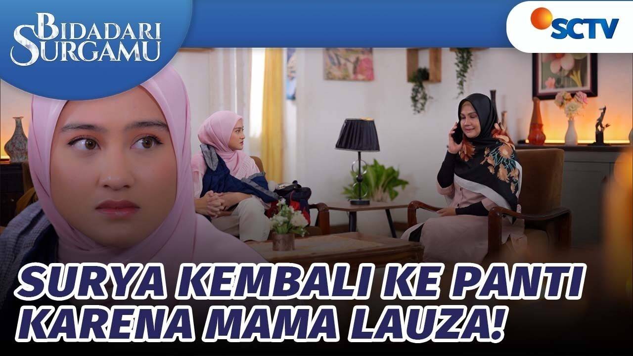 [Gratis] Bidadari Surgamu - Surya Kembali Ke Panti Asuhan! Semua Karena Mama Lauza | Bidadari ...