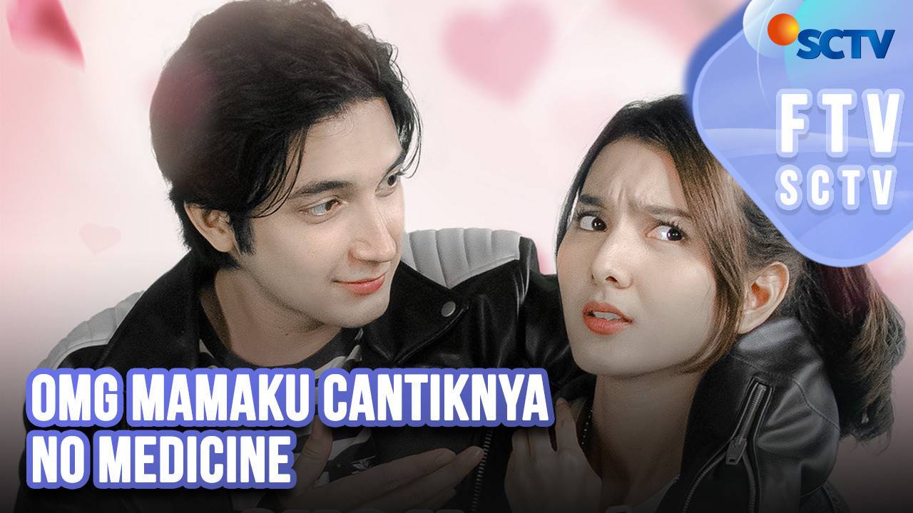 OMG Mamaku Cantiknya No Medicine | FTV SCTV (2023) Full Movie