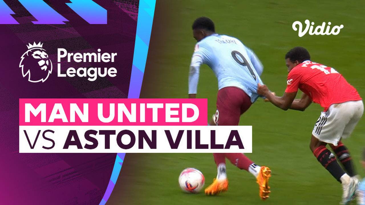 Mini Match - Man United vs Aston Villa | Premier League 22/23 | Vidio