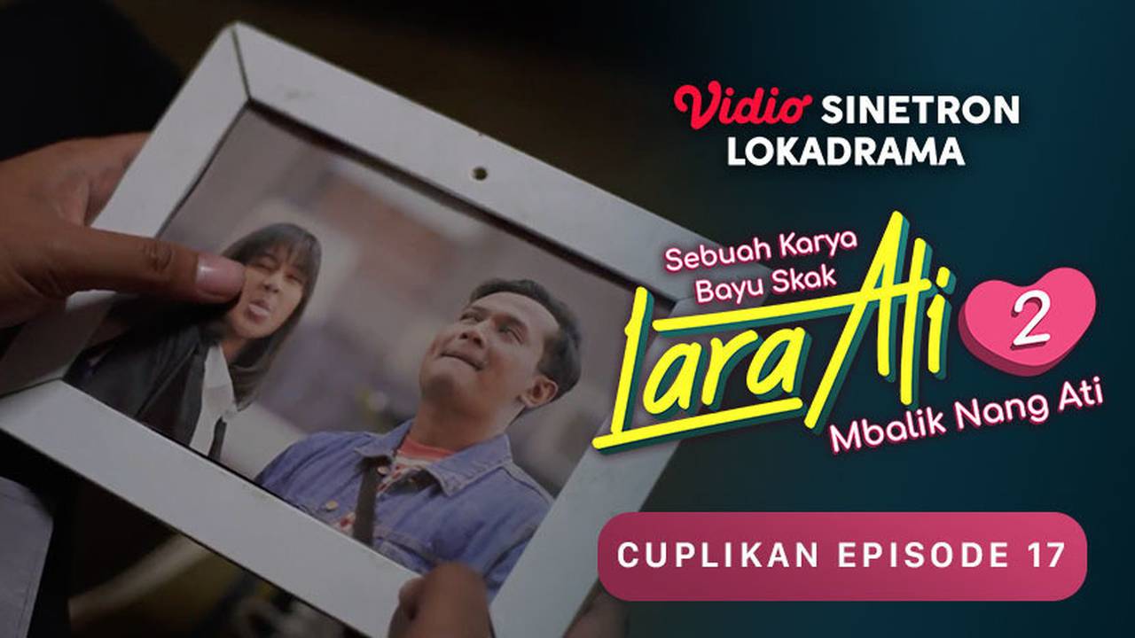 Lara Ati 2 - Cuplikan Episode 17 | Lara Ati 2 (2023) | Vidio