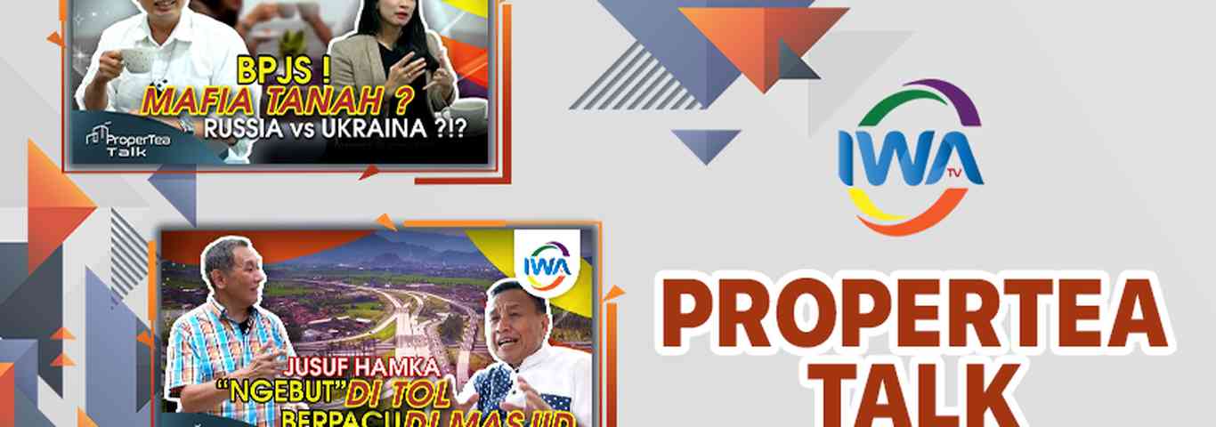 Streaming IWA TV - Propertea Talk | Vidio