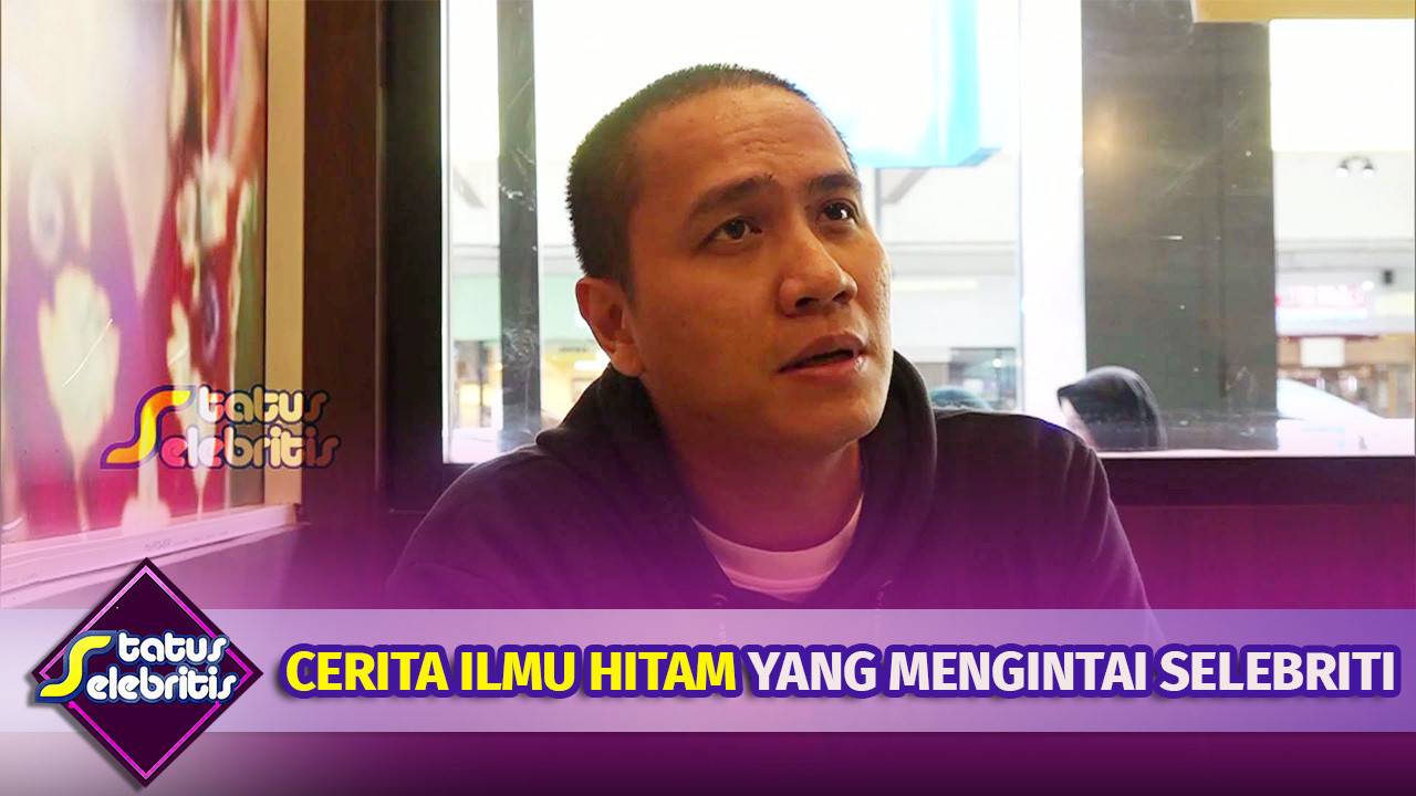Ilmu Hitam Mengintai Selebriti, Kesuskesan Bikin Iri? | Status ...