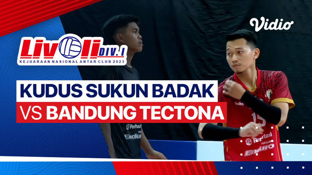Putra: Kudus Sukun Badak vs Bandung Tectona - Full Match| Livoli Divisi ...