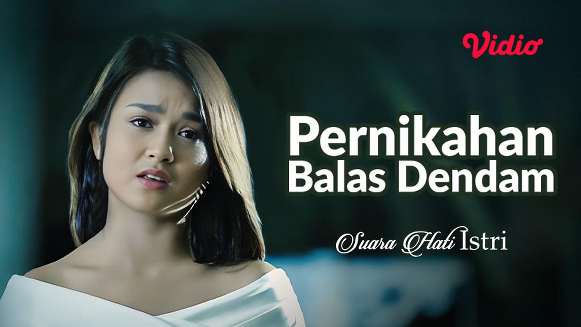 Streaming Pernikahan Balas Dendam | Vidio