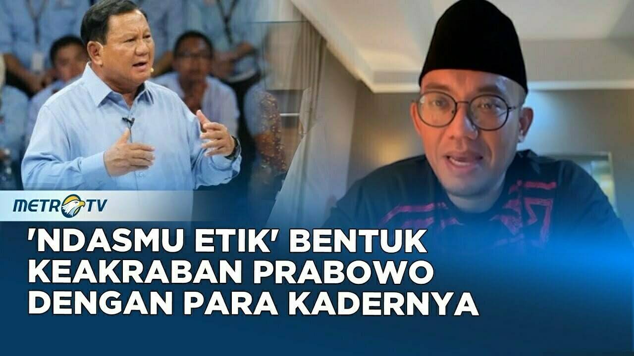 'Ndasmu Etik' Dinilai Bentuk Keakraban Prabowo & Para Kadernyaernya ...