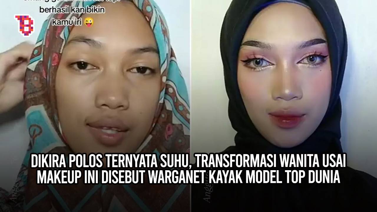 Dikira polos ternyata suhu, transformasi wanita usai makeup ini disebut warganet kayak model top ...
