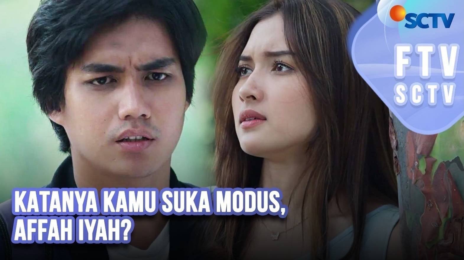FTV SCTV - Yuriska Patricia & Masaji Wijayanto | Katanya Kamu Suka Modus, Affah Iyah? (2023 ...