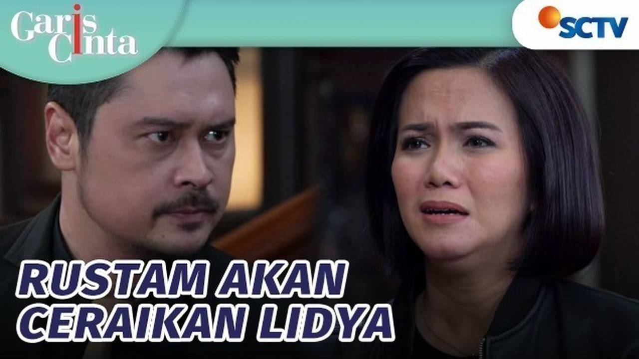 [Gratis] Garis Cinta - Muak! Rustam Akan Menceraikan Lidya | Garis ...