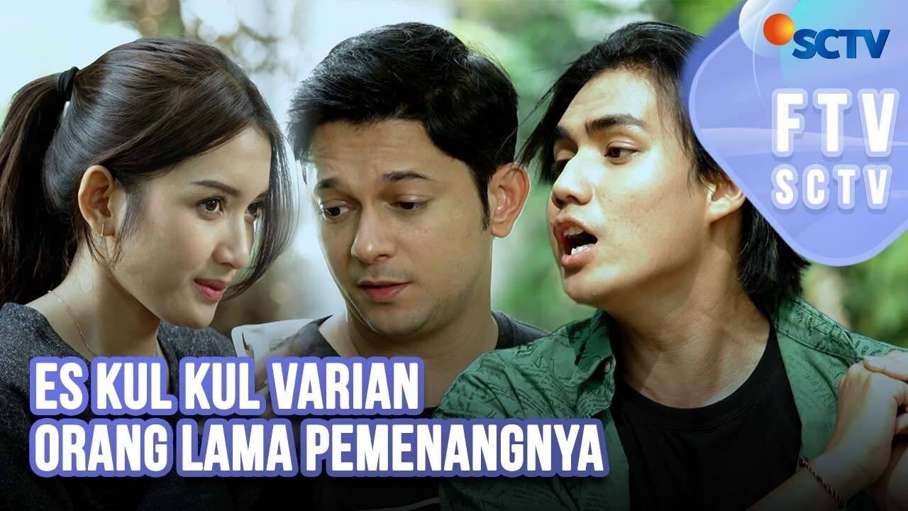 FTV SCTV Masaji Wijayanto & Yuriska Patricia - Es Kul Kul Varian Orang ...