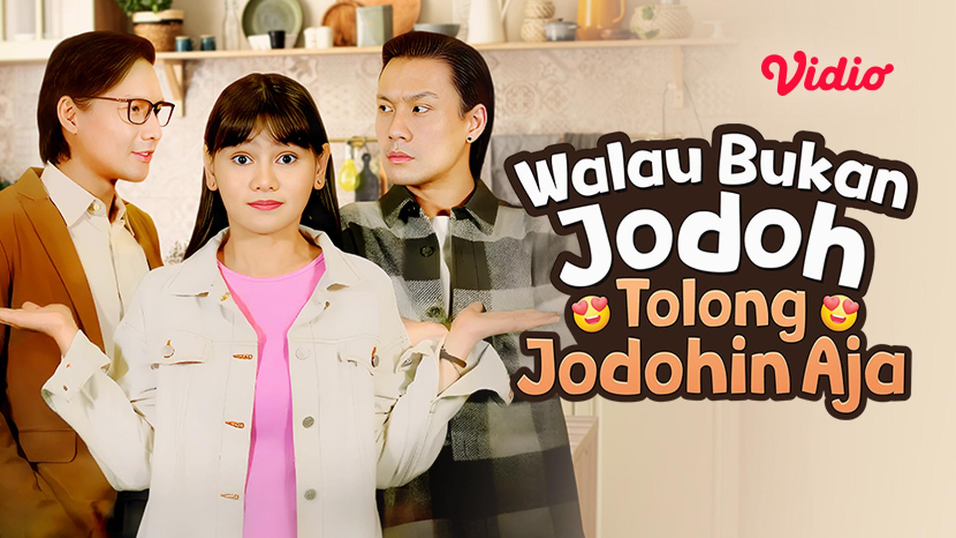 Streaming Walau Bukan Jodoh Tolong Jodohin Aja | Vidio