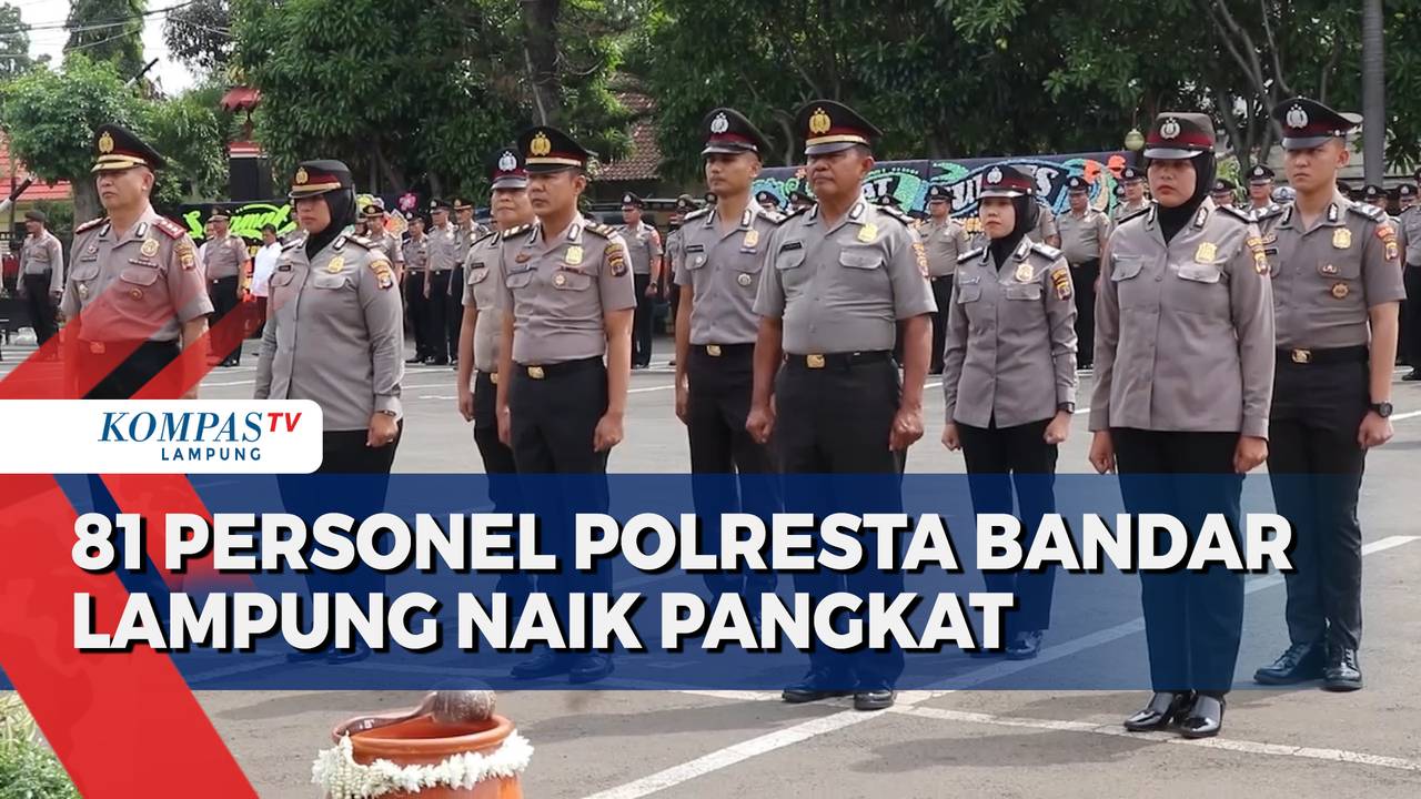 81 Personel Di Polresta Bandar Lampung Naik Pangkat Kompas Tv Vidio