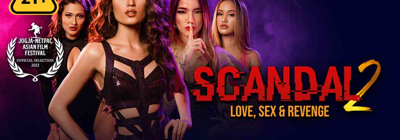 Nonton Scandal 2: Love, Sex & Revenge (2022) | Vidio