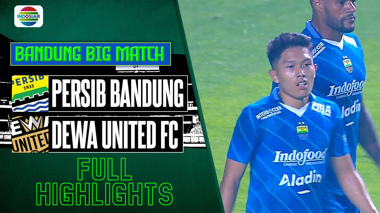 Full Highlights - Persib Bandung VS Dewa United FC | Bandung Big Match | Vidio