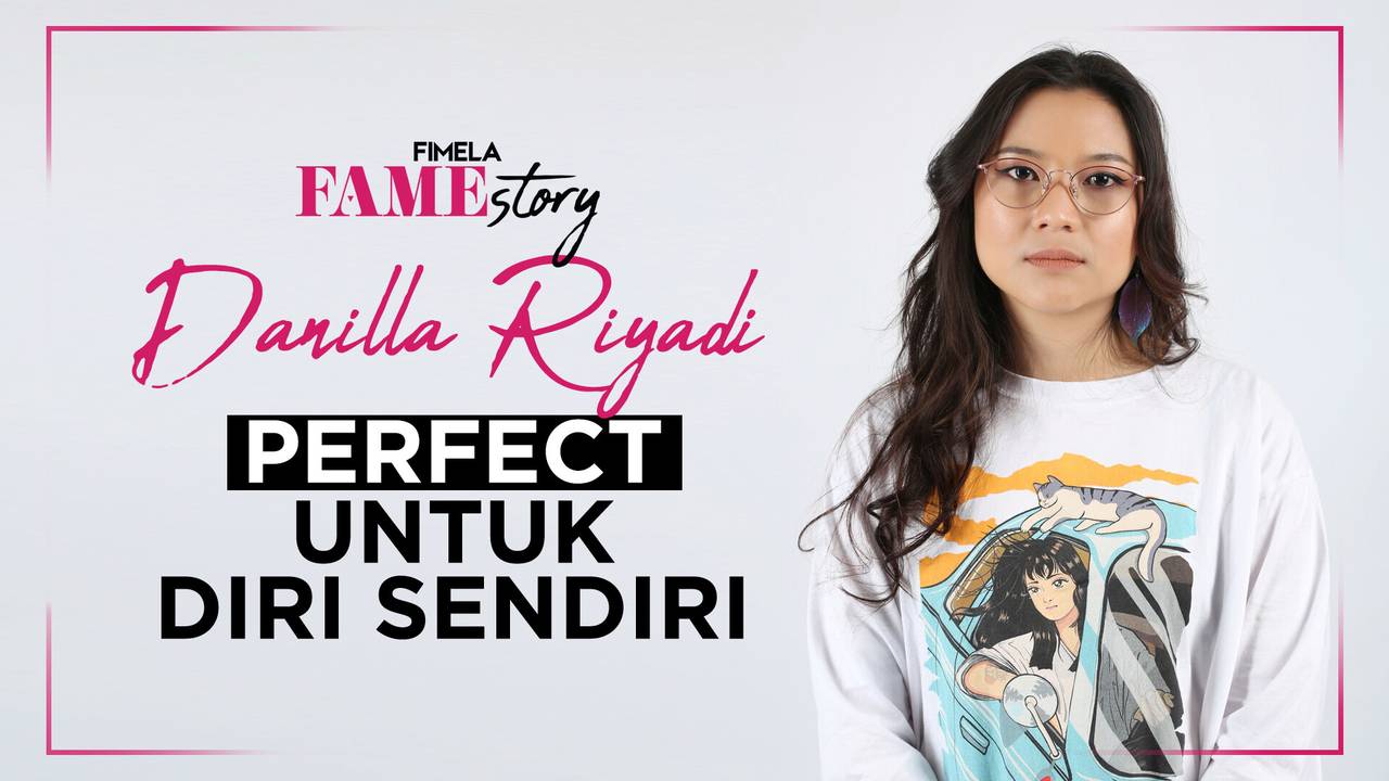 Perjalanan Danilla dalam Cinta dan Penerimaan Diri | Vidio