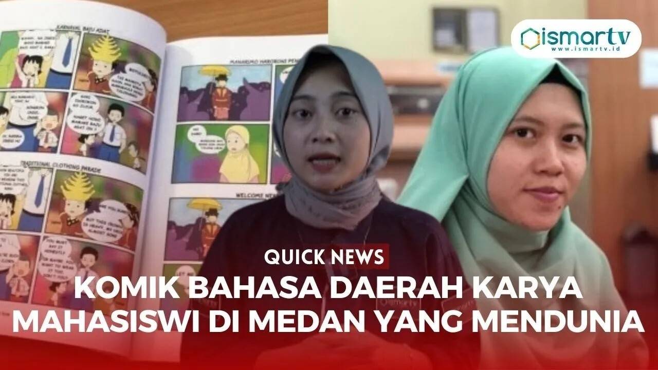 QUICK NEWS : KOMIK BAHASA DAERAH KARYA MAHASISWA MEDAN YANG MENDUNIA - ismartv.id | Vidio