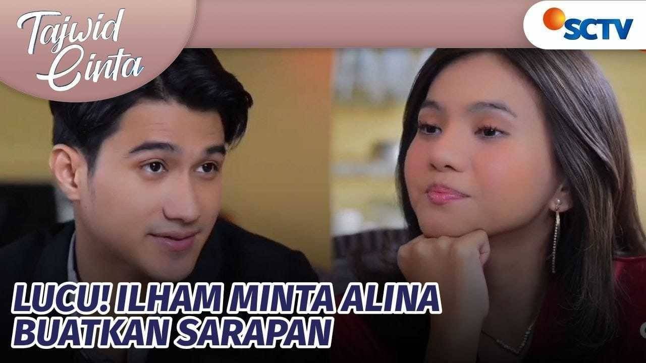 [Gratis] Tajwid Cinta - LUCU! Ilham Minta Alina Buatkan Sarapan ...