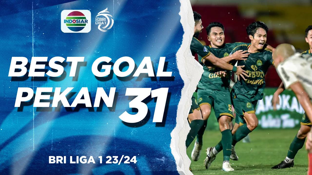 Aksi Gol Fantastis Pekan 31 BRI Liga 1 2023/24 yang Memanjakan Mata Pecinta Sepak Bola Tanah Air ...
