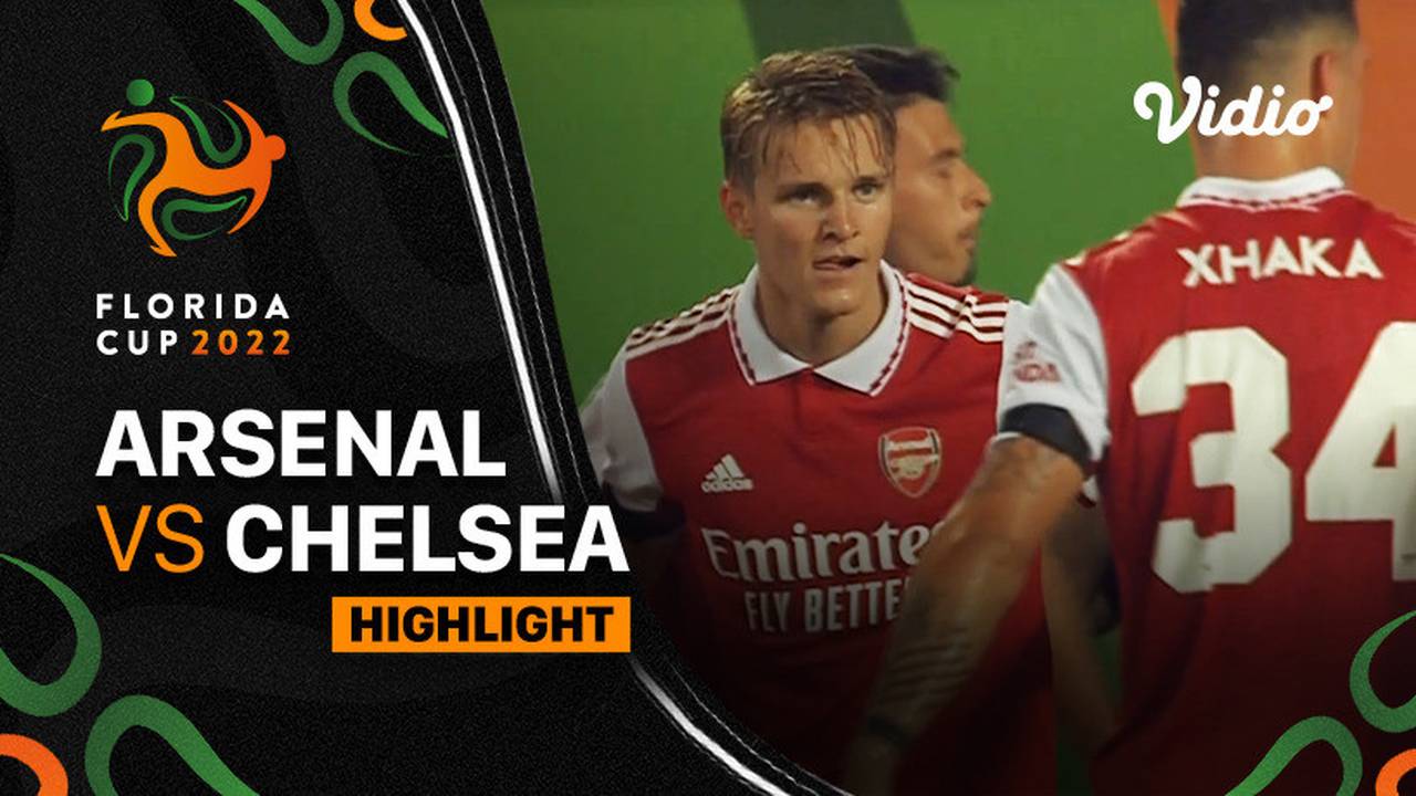 Highlight - Arsenal vs Chelsea | Florida Cup 2022 | Vidio