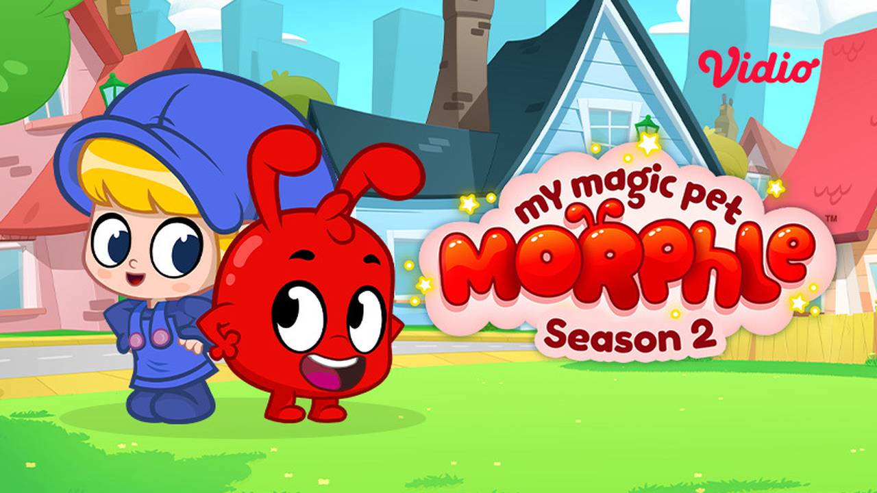 Nonton My Magic Pet Morphle Season 2 (2023) Sub Indo