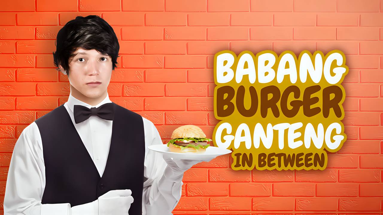 Streaming Babang Burger Ganteng In Between