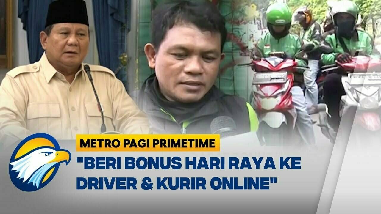 Hore! Prabowo Umumkan Ojol dan Kurir Online Dapat Bonus Hari Raya, Ini Syaratnya.. - METRO TV ...