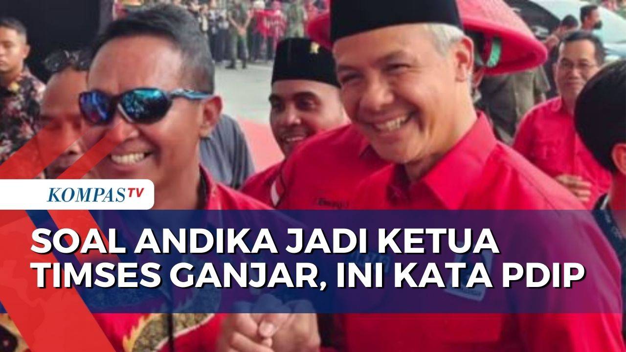 Soal Andika Perkasa Jadi Tim Sukses Ganjar Pranowo, Begini Kata PDIP ...